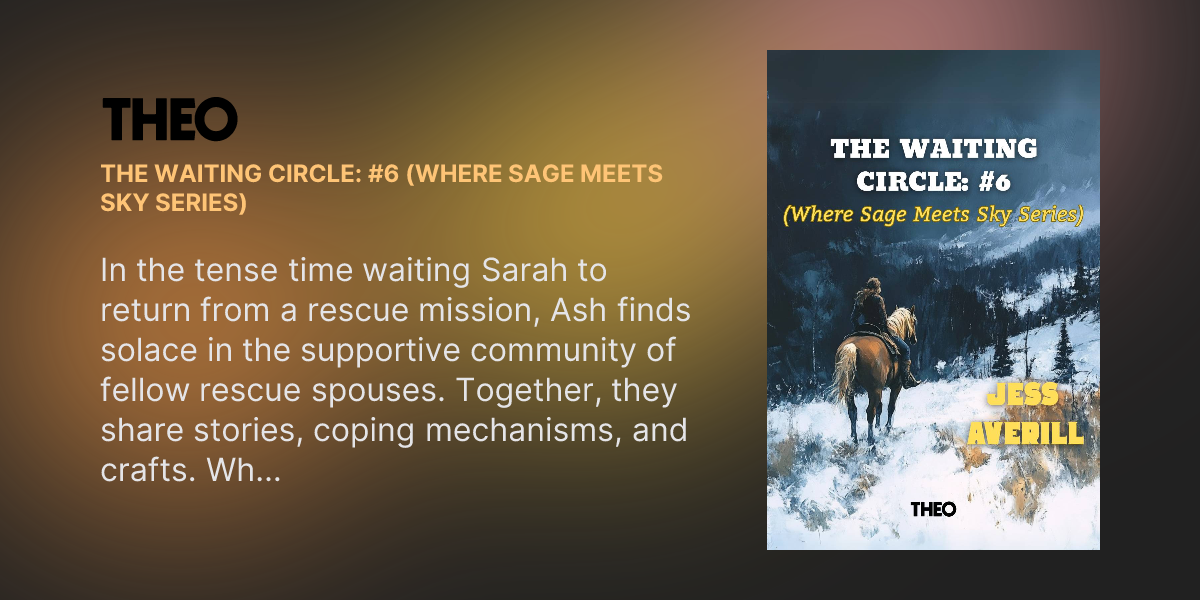 The Waiting Circle: #6 (Where Sage Meets Sky Series) | Theo Reads | Theo